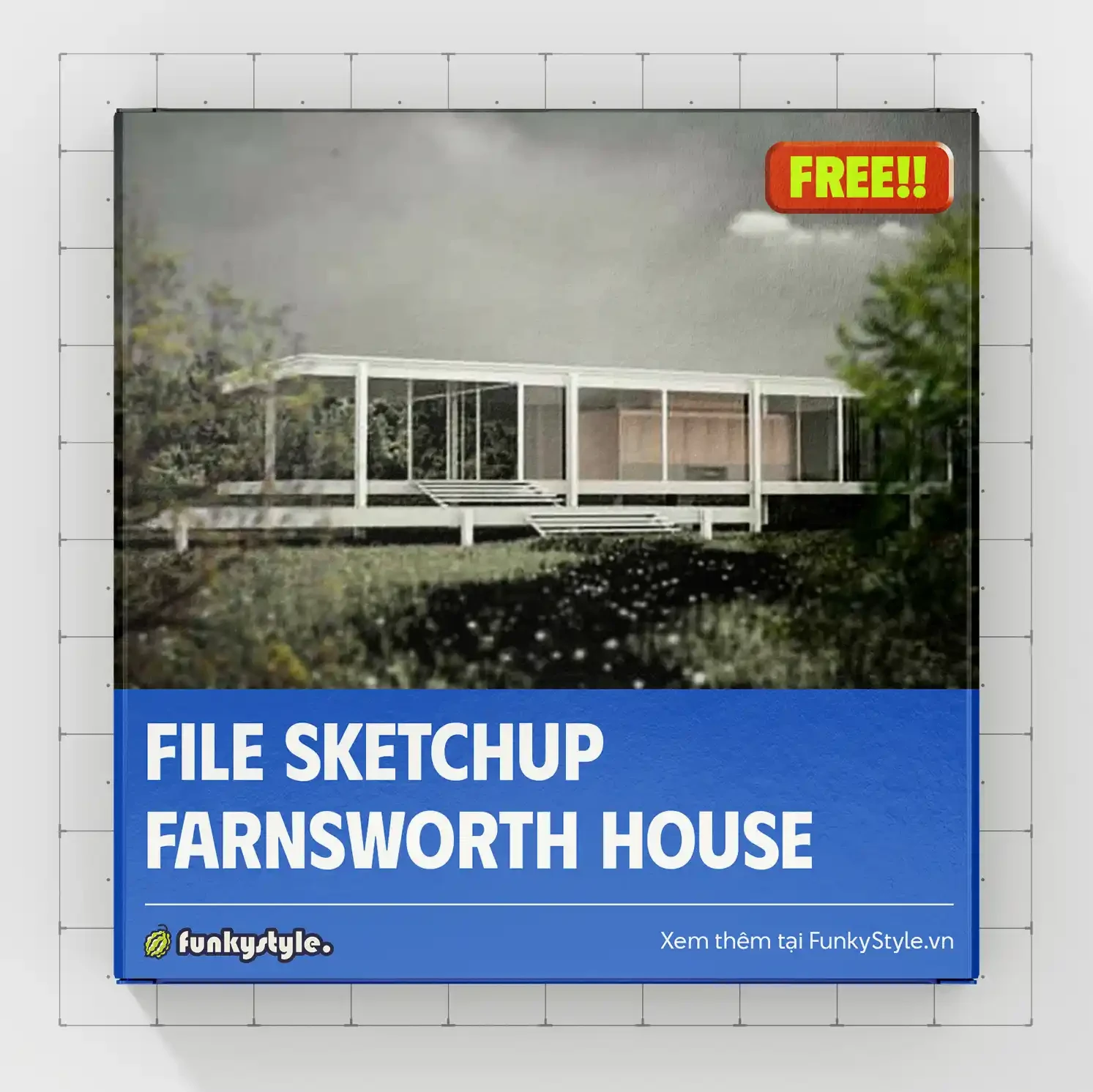 FILE SKETCHUP_Farnsworth House_Công trình kiến trúc nổi tiếng_Model Render